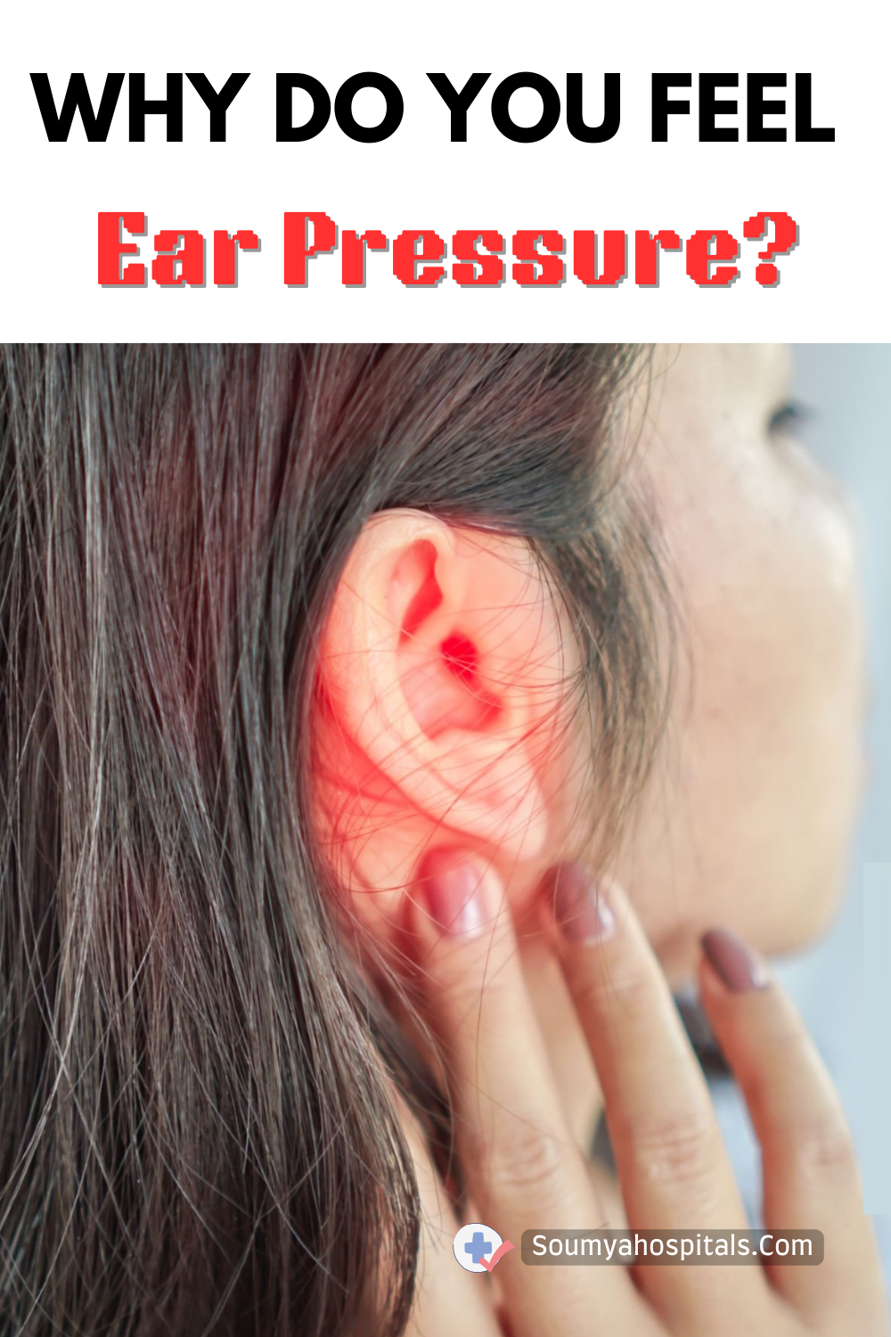 10 Easy Ways To Relieve Sinus Pressure In The Ears - soumyahospitals.com