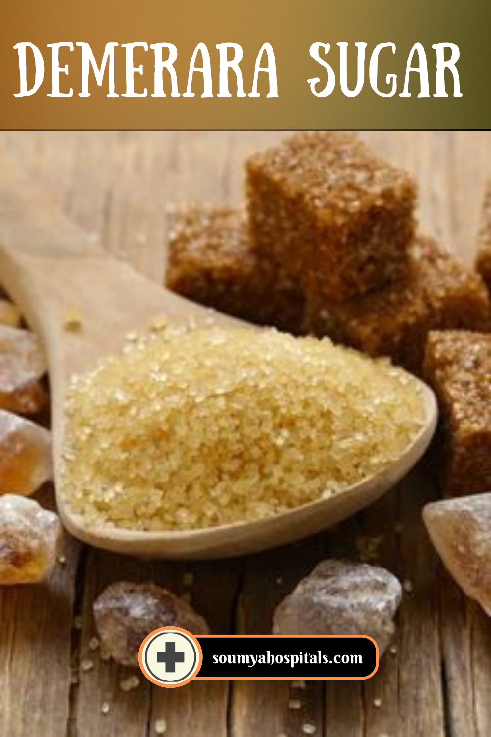What Is Demerara Sugar? Is It Healthier Than White Sugar? - soumyahospitals.com