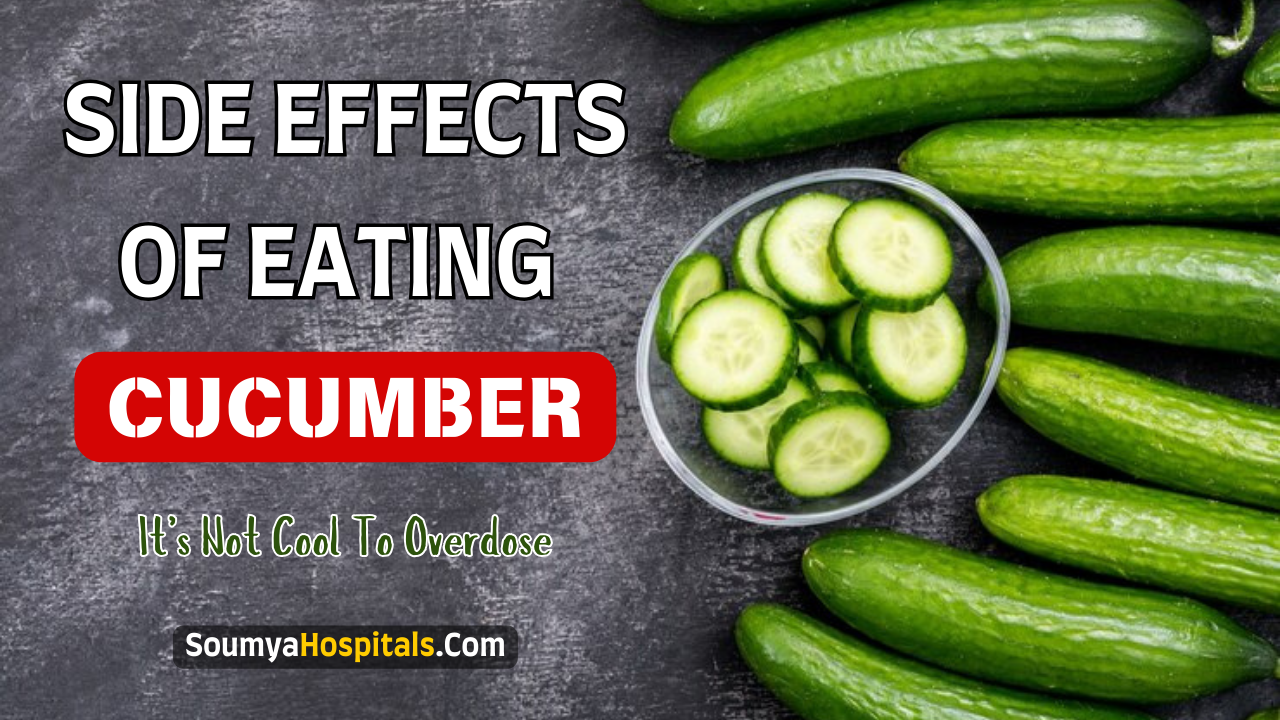 Side Effects Of Eating Cucumber: It’s Not Cool To Overdose ...